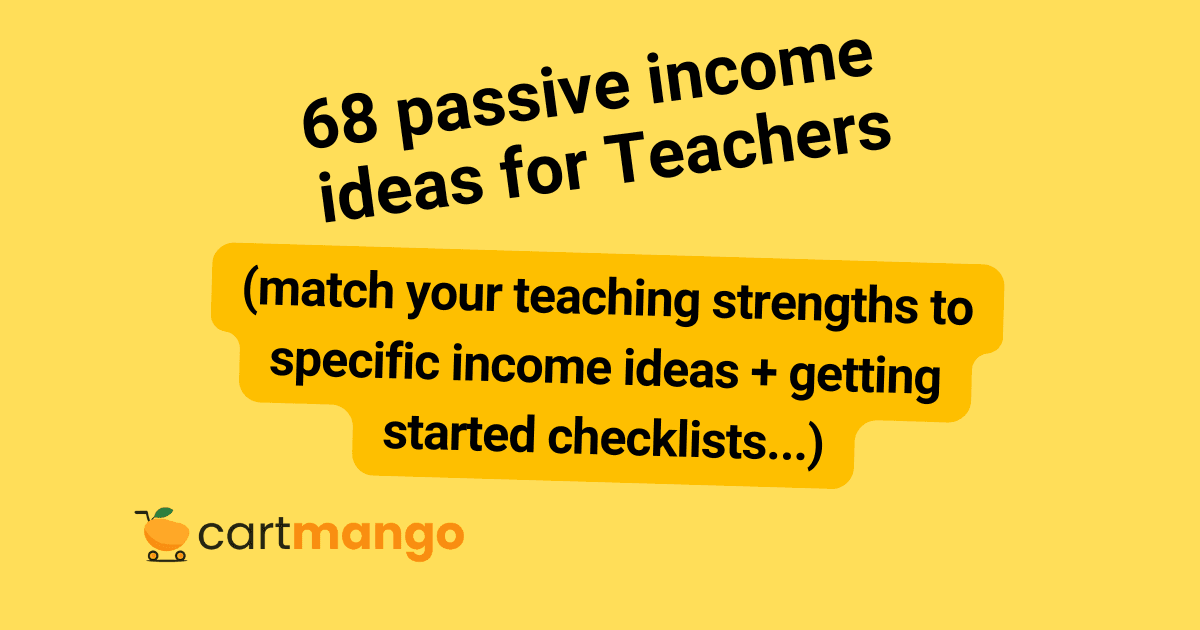 hook: Cash flowing your skills: Passive Income for Teachers (68 ideas)