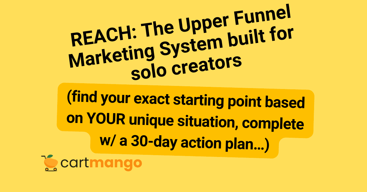 REACH: The Upper Funnel Marketing System built for solo creators