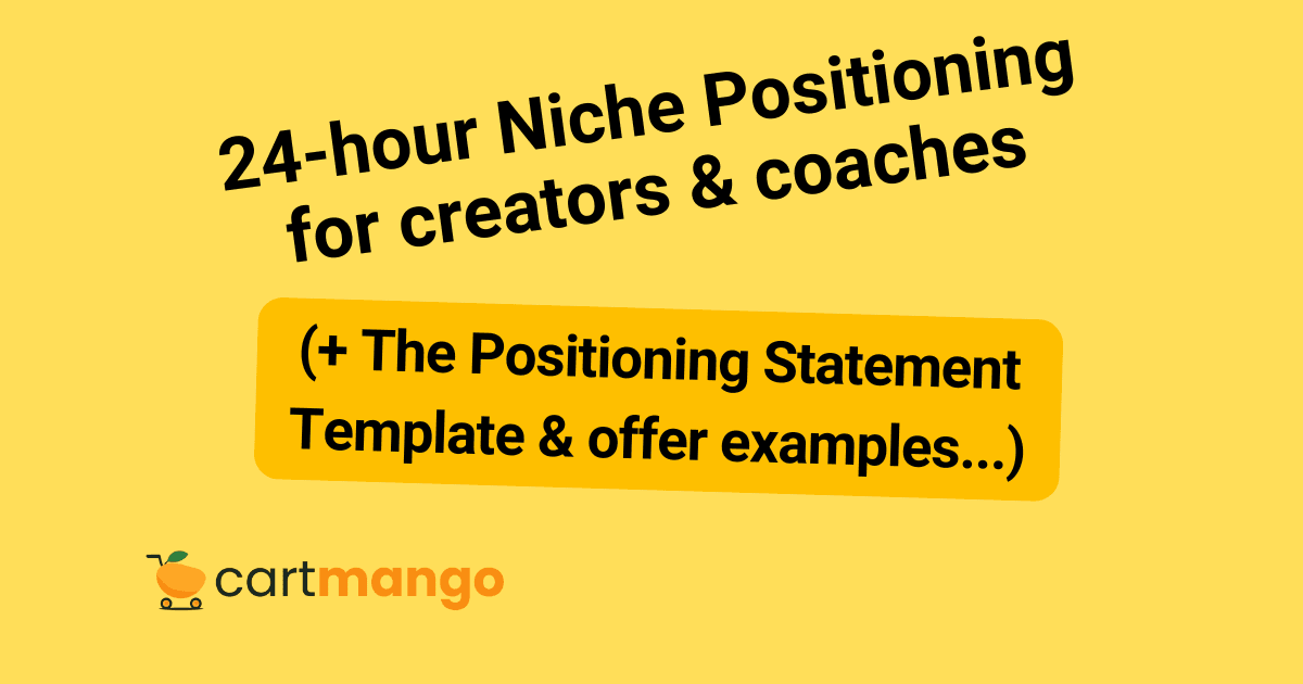 24-hour Niche Positioning for creators & coaches