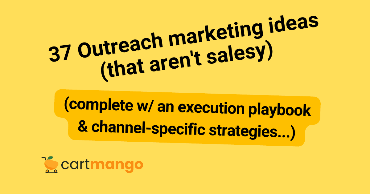37 Outreach marketing ideas (that aren’t salesy)