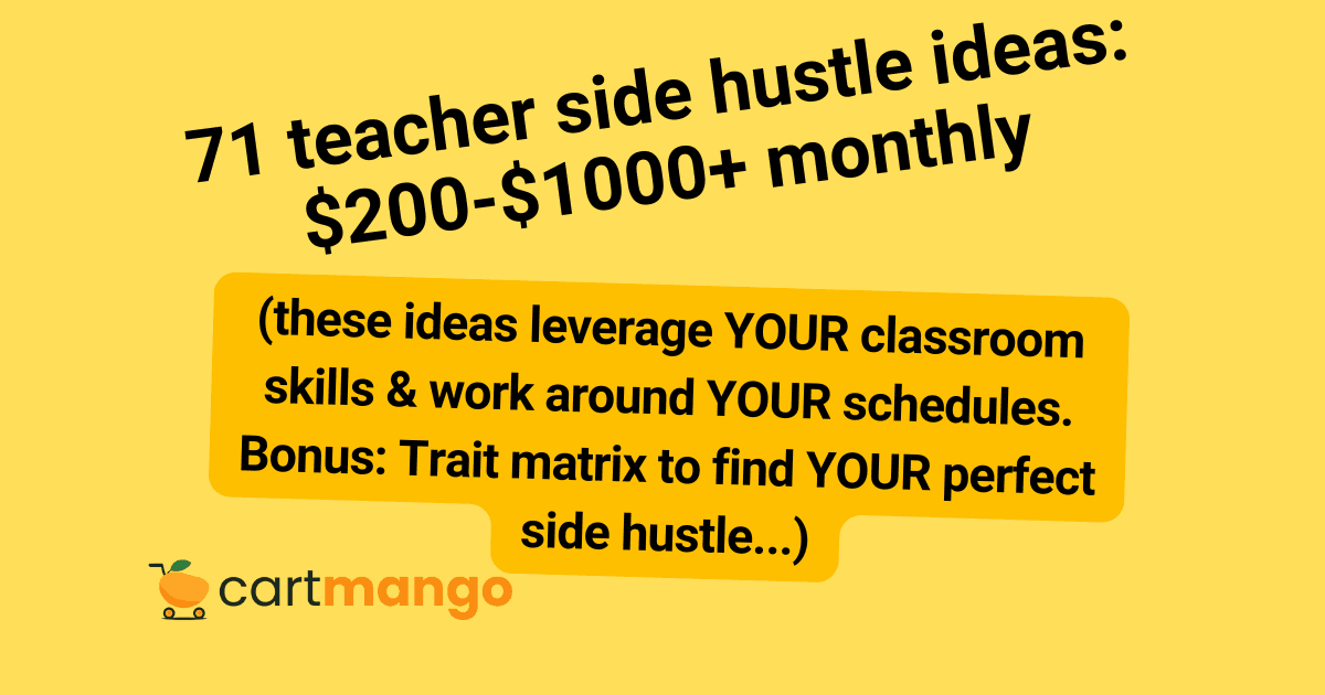 71 Side hustle ideas for teachers: $200-$1000+ monthly (2025)